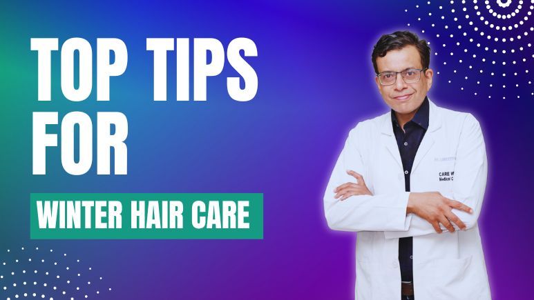 Top 12 Tips for Winter Hair Care | Dr. Sandeep Bhasin